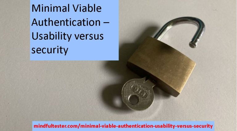 Minimal Viable Authentication: usability versus security | Mindful tester